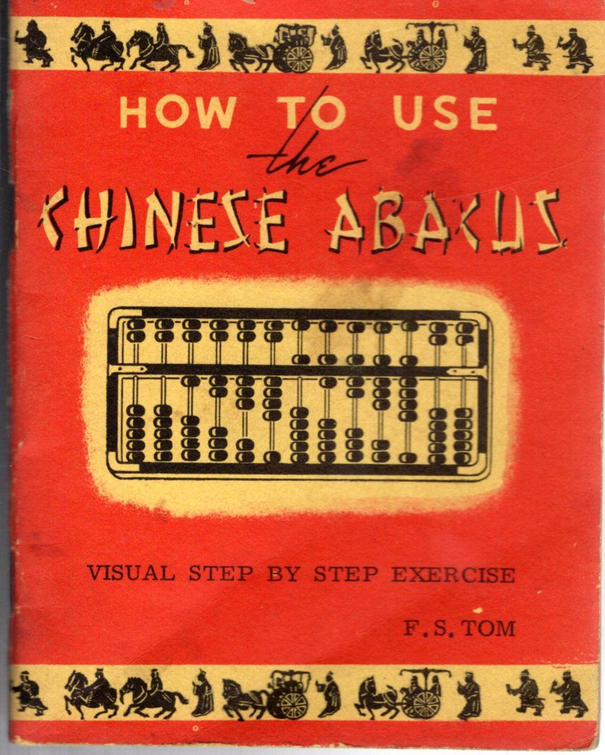 How to Use the Chinese Abacus: Visual Step by Step Exercise by Tom, F.S ...