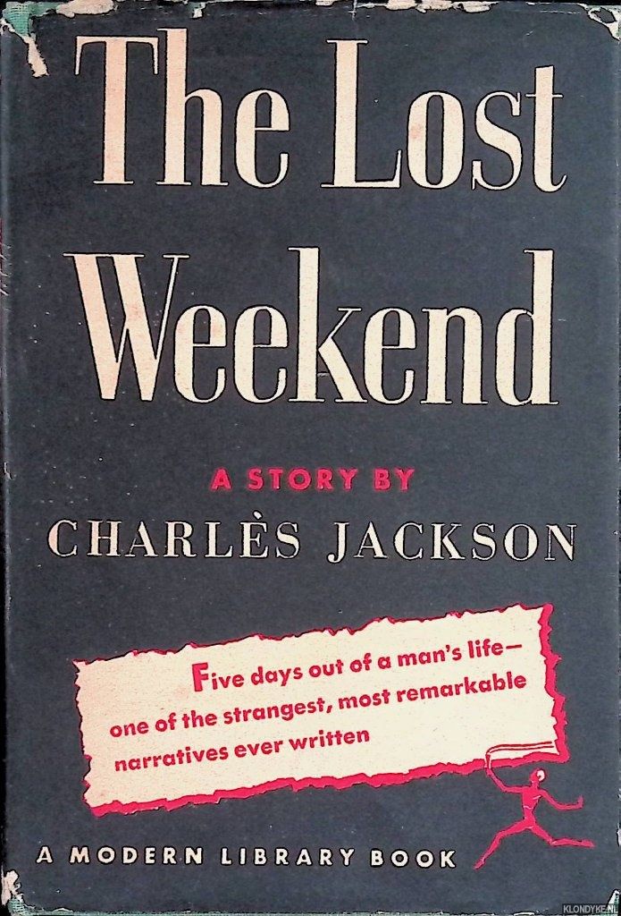 The Lost Weekend Charles Jackson