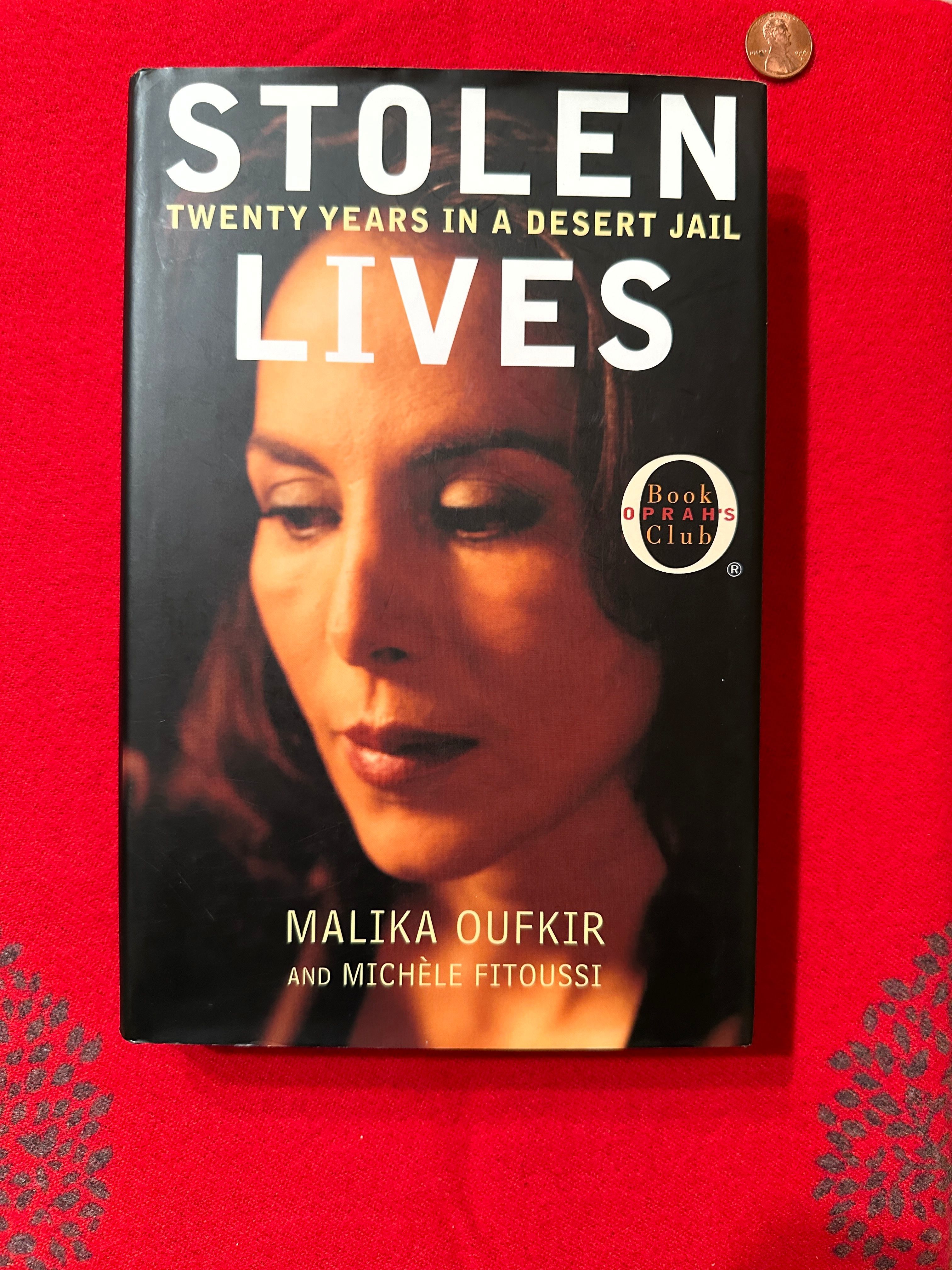 Stolen Lives Twenty Years in a Desert Jail (Oprah's Book Club) by Malika Oufkir - First Edition ...