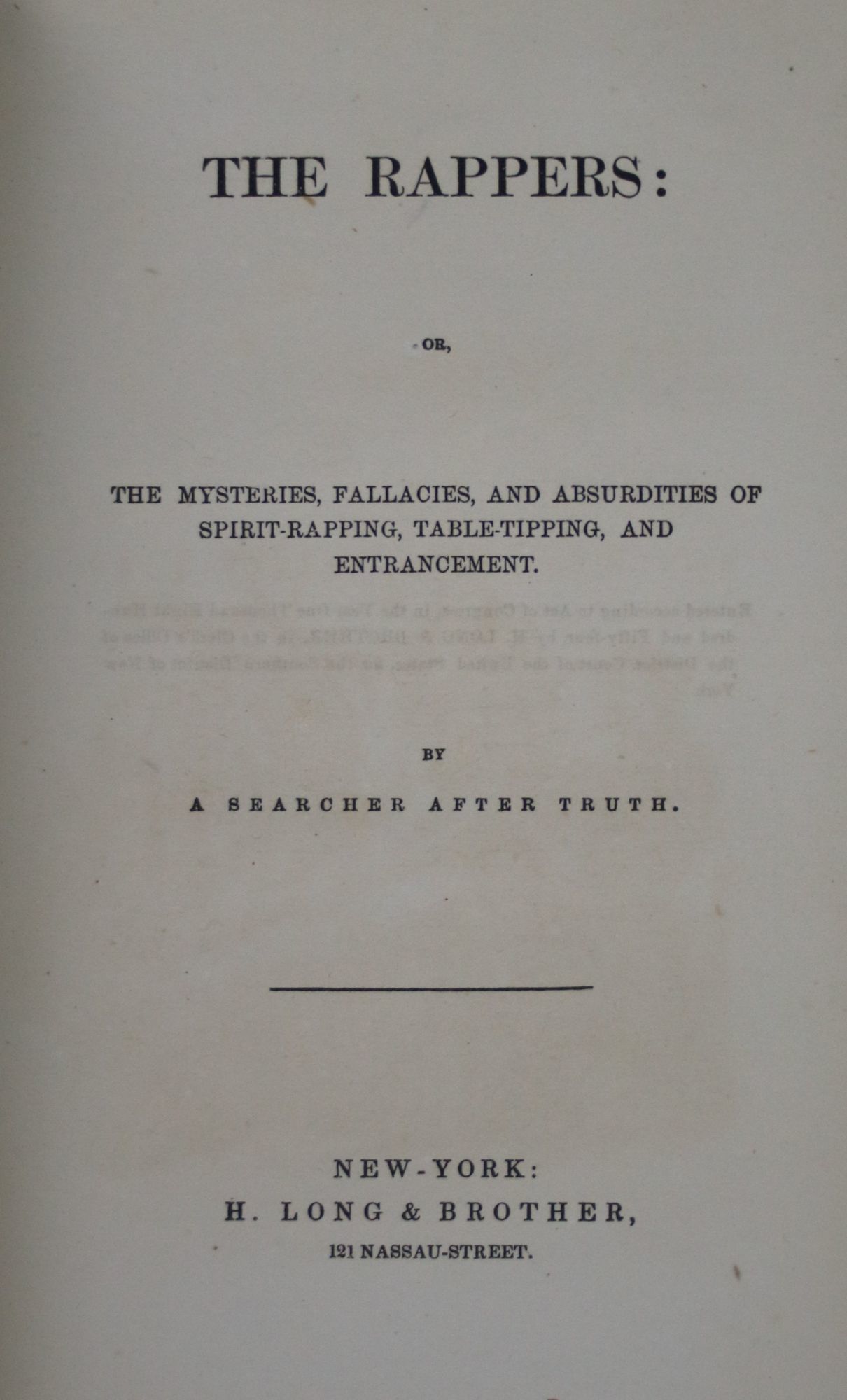 The Rappers: Or, the Mysteries, Fallacies, and Absurdities of Spirit ...