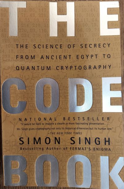 The Code Book : The Science of Secrecy from Ancient Egypt to Quantum ...