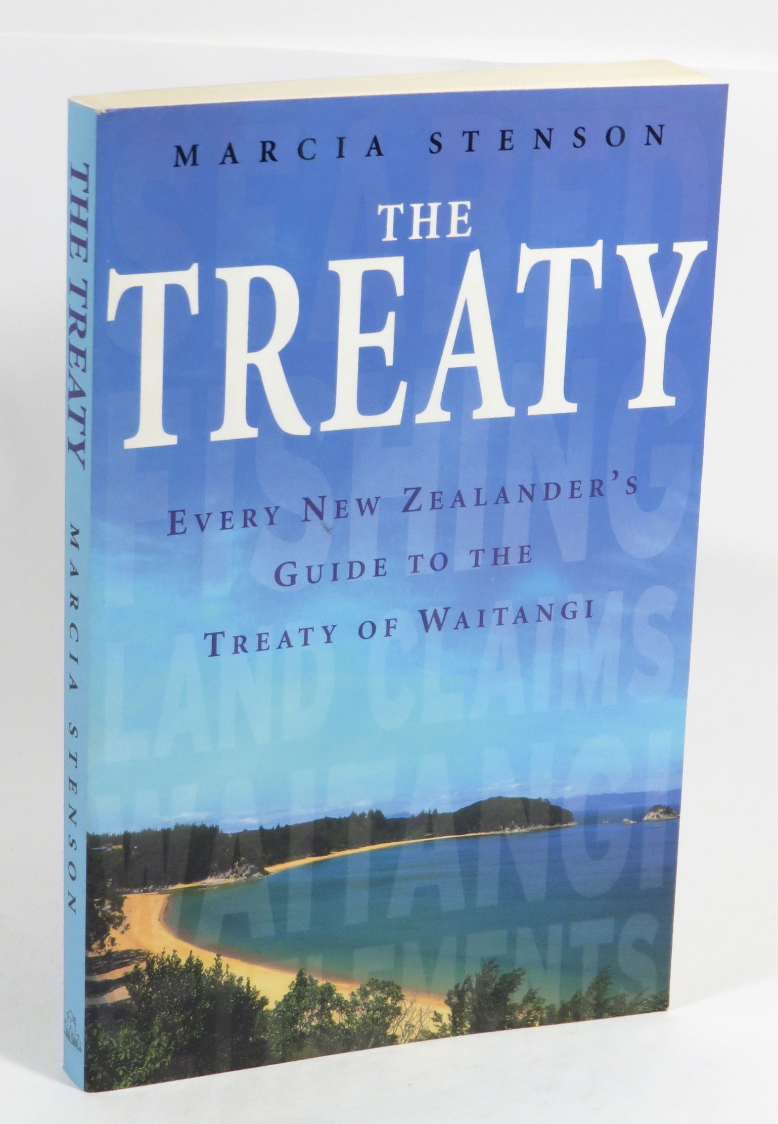 The Treaty : Every New Zealander's Guide to the Treaty of Waitangi by ...