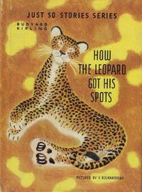 'How the Leopard Got His Spots by Kipling, Rudyard