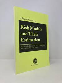 BIBLIO | Risk Models and Their Estimation, Solutions Manual; Actex ...