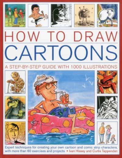 How to Draw Cartoons: A Step-by-step Guide With 1000 Illustrations by ...