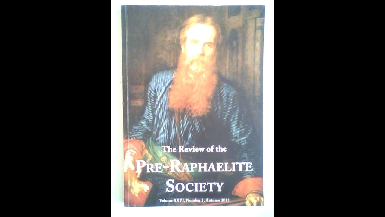 THE REVIEW OF THE PRS (PRE-RAPHAELITE SOCIETY) Vol XXVI, No 3, Autumn ...