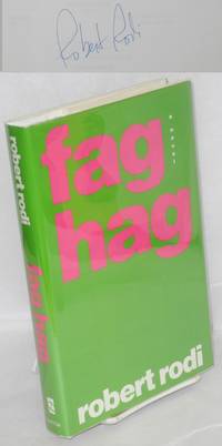 Fag hag by Rodi, Robert | Hardcover | 1993 | Dutton | 9780525934066 ...