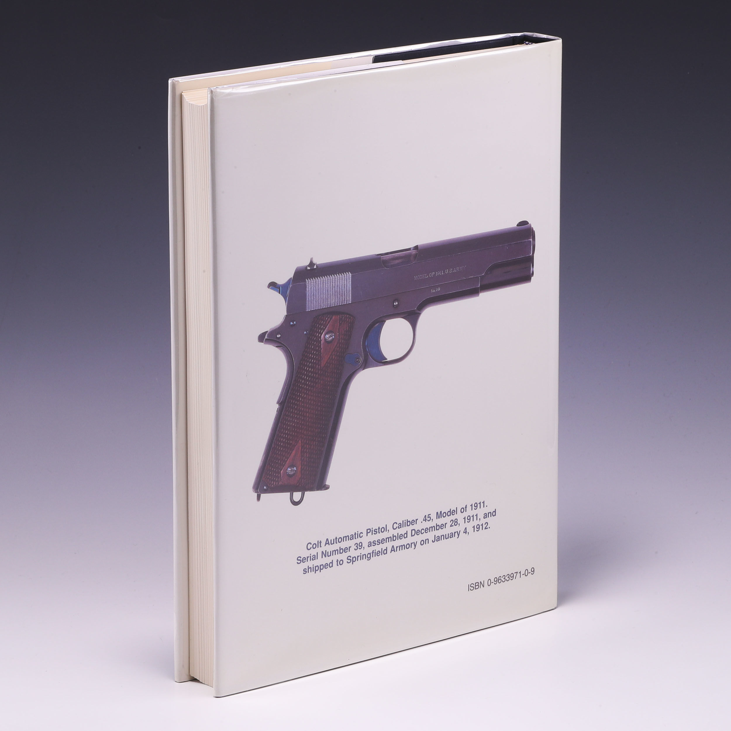 BIBLIO | Colt .45 Service Pistols: Models of 1911 and 1911A1 by Clawson ...