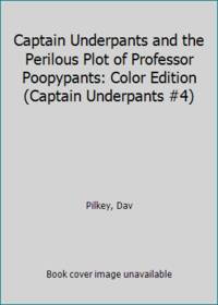 BIBLIO | Perilous Plot of Professor Poopypants by Dav Pilkey ...