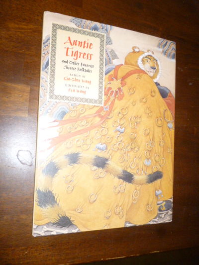 Auntie Tigress and Other Favorite Chinese Folk Tales by Wang, Gia-zhen ...