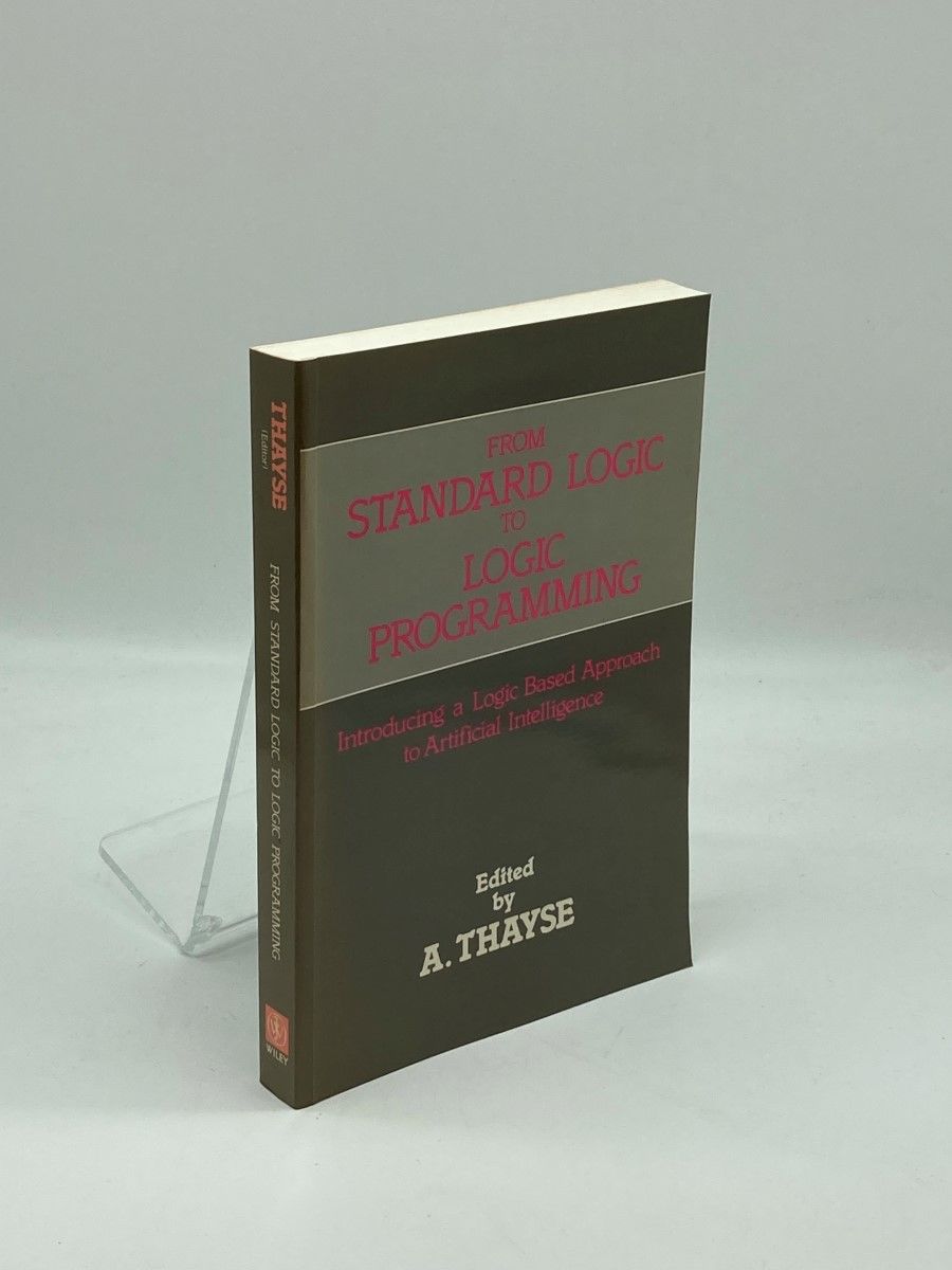 From Standard Logic to Logic Programming Introducing a Logic Based Approach to Artificial ...