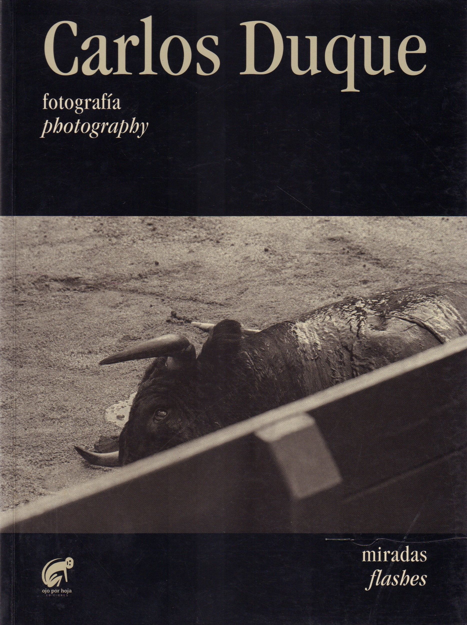 Carlos Duque Fotografia, miradas, retrospectiva 1968/2002 by Carlos ...