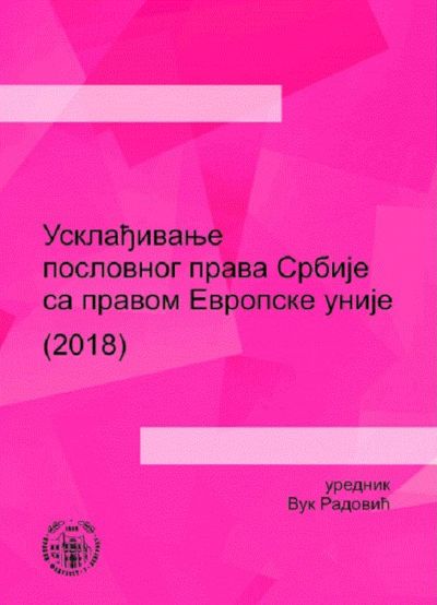 Uskladjivanje poslovnog prava Srbije sa pravom Evropske unije - 2018 by ...