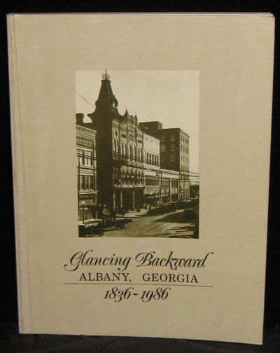 Glancing Backward: Albany Georgia by Carolyn Clive, Frances Davis, Tom ...