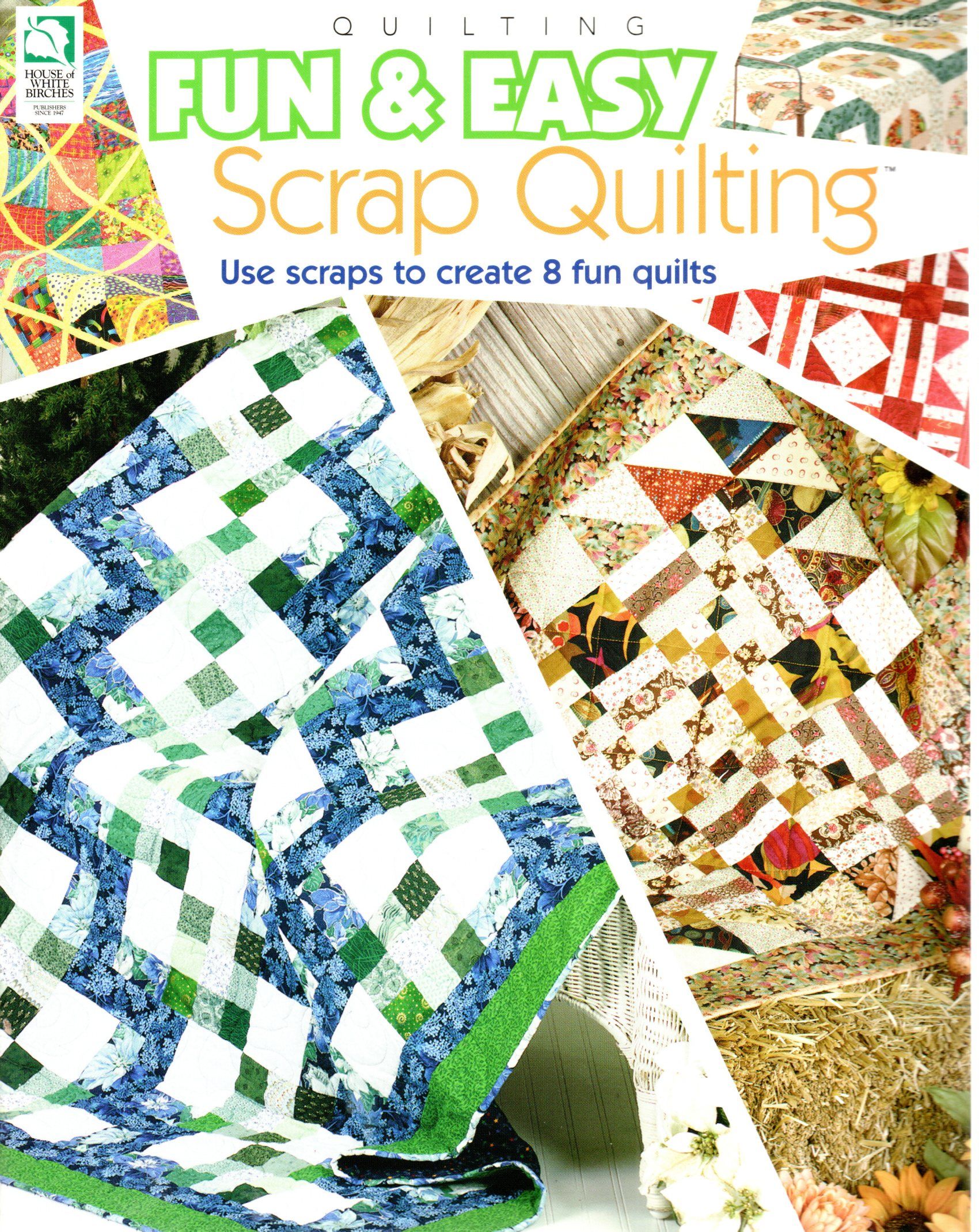 Fun & Easy Scrap Quilting by Ruth M. Swasey | Paperback | 2006-01-01 | House of White Birches ...