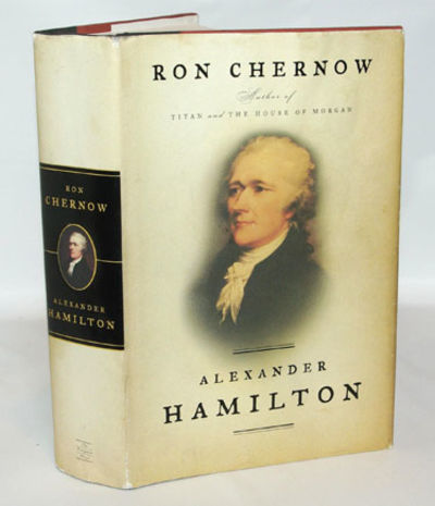 Alexander Hamilton by Chernow, Ron | Search for Rare Books | ABAA