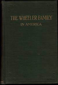 The genealogical and encyclopedic history of the Wheeler family in ...