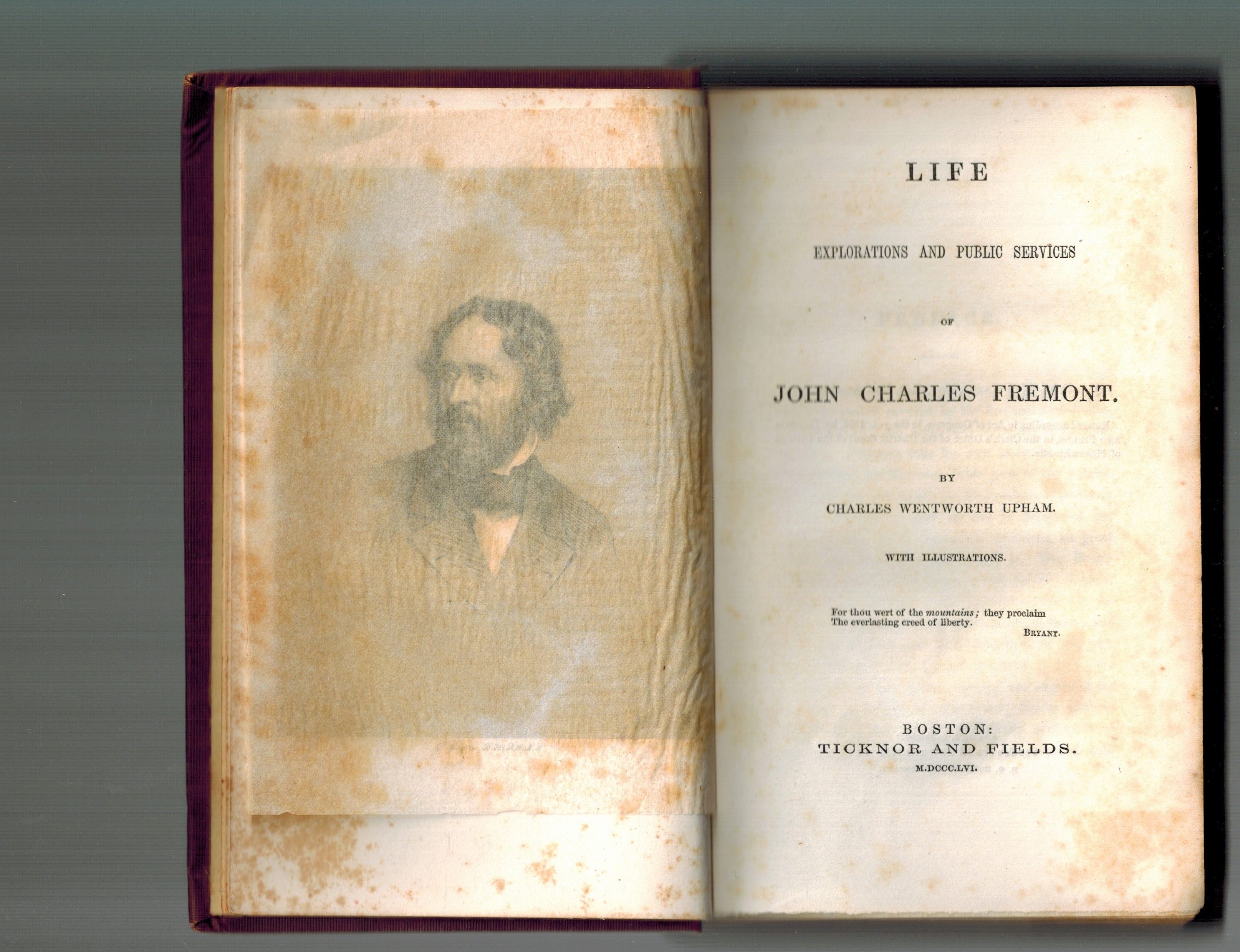Life Explorations and Public Services of John Charles Fremont by Upham, Charles Wentworth ...