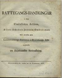 Rättegångshandlingar i den fiscaliska action, rikets ständers justitiæ ...