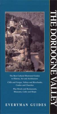 BIBLIO | Dordogne Valley Everyman Guide (Everyman Guides) by Guy ...