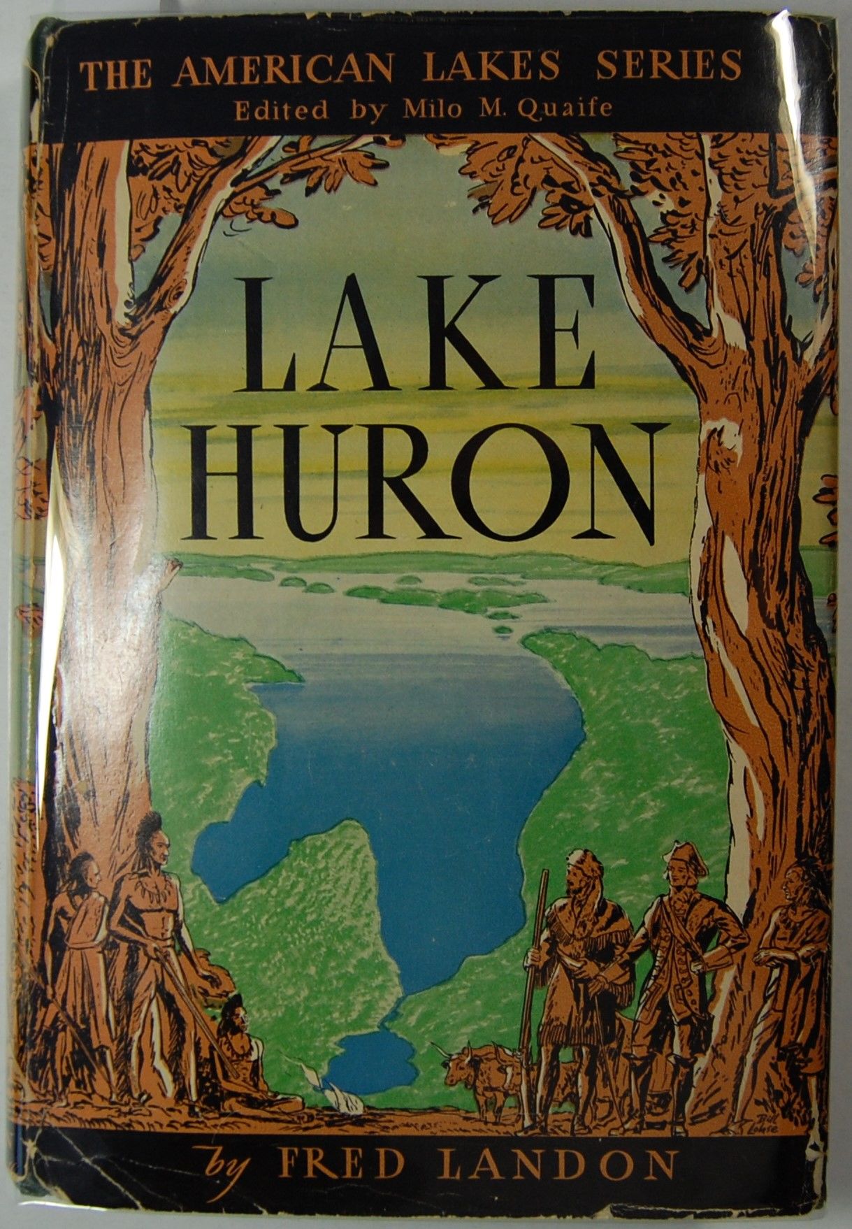 Lake Huron (The American Lakes Series), Signed by Fred Landon ...
