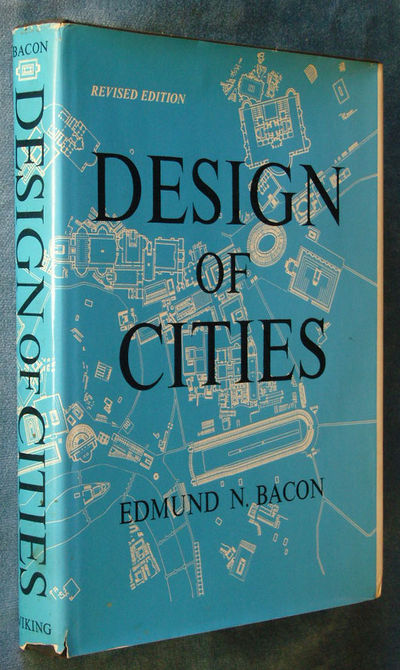 Design of Cities by Bacon, Edmund N | Hardcover | 1974 | Viking Press ...