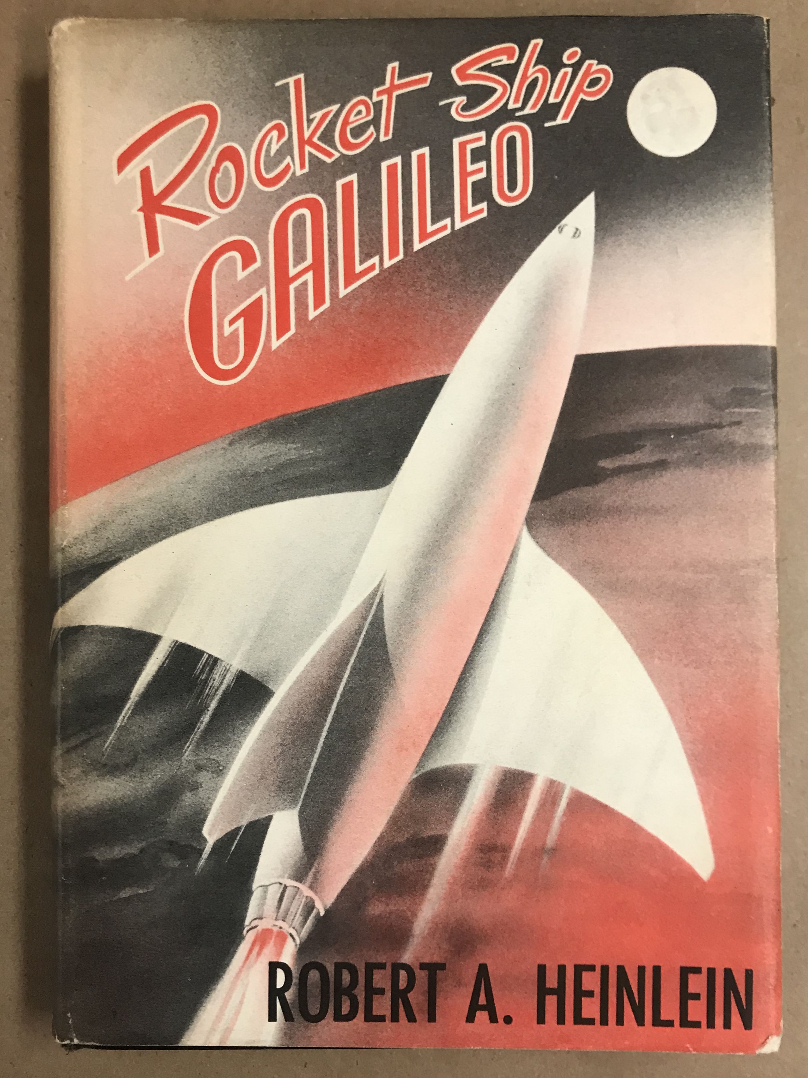 Rocket Ship Galileo by Heinlein, Robert A | Hardcover | (1947 ...