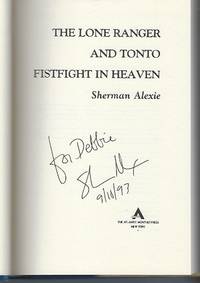 The Lone Ranger and Tonto Fistfight in Heaven by Alexie, Sherman ...