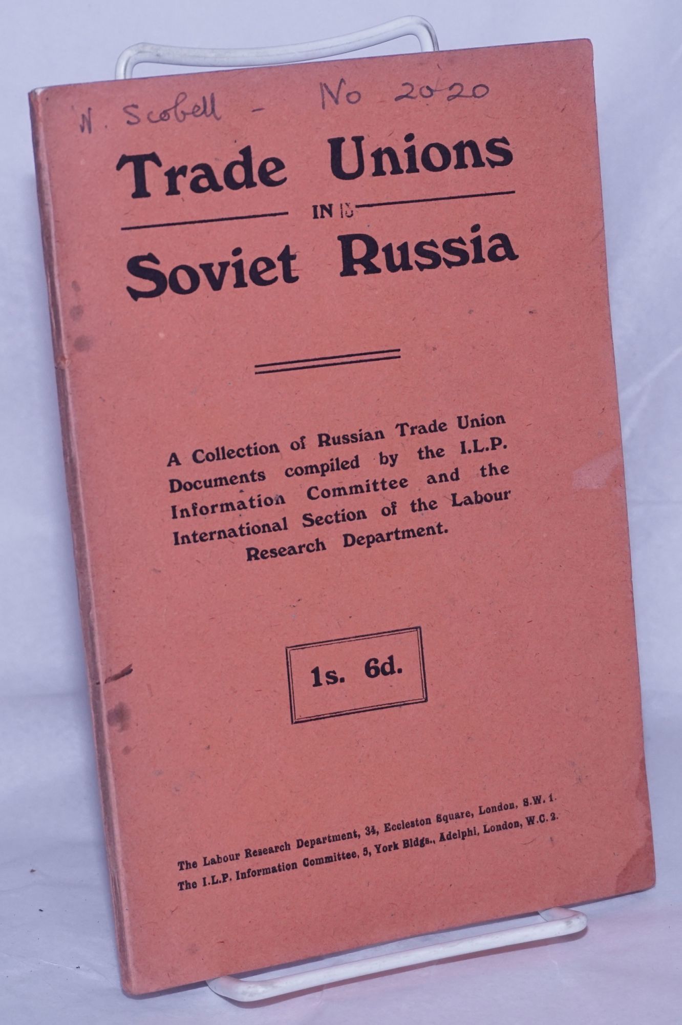 Trade Unions in Soviet Russia. A Collection of Russian Trade Union ...