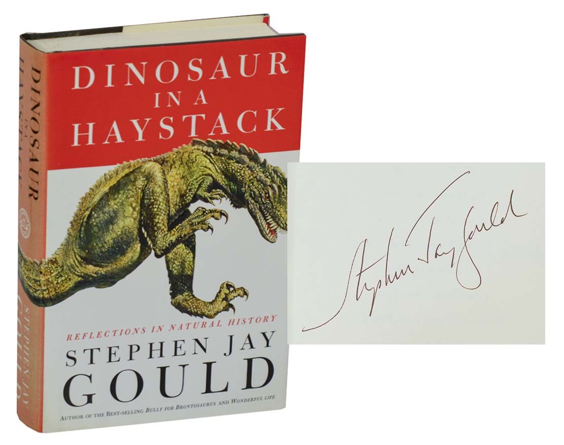 Dinosaur in a Haystack: Reflections in Natural History (Signed First Edition) by GOULD, Stephen ...