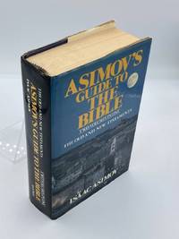 BIBLIO | Asimov's Guide to the Bible: Two Volumes in One; The Old and ...