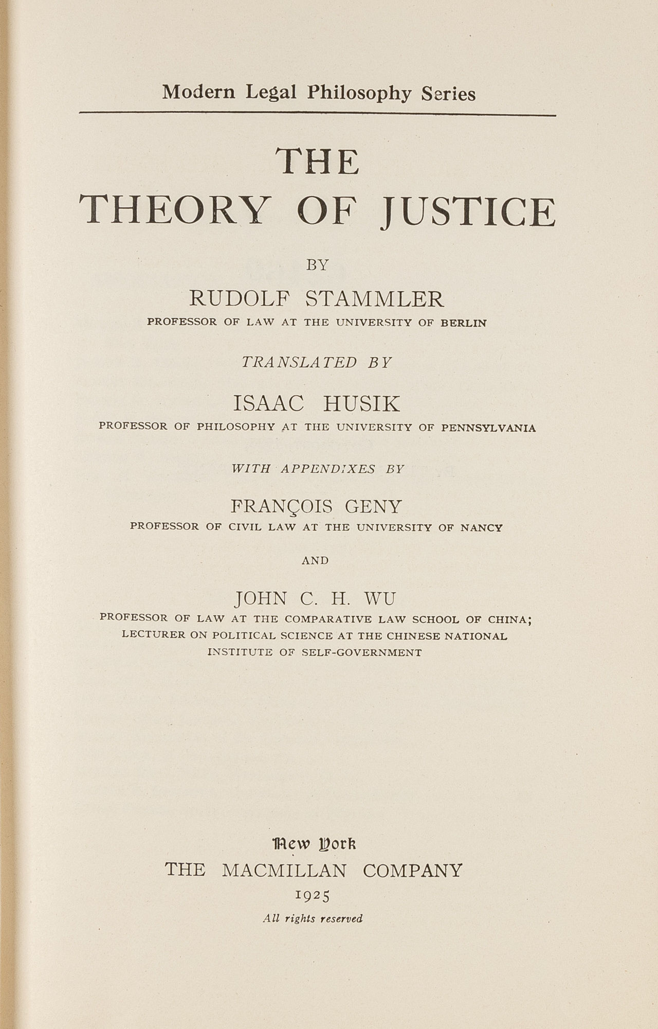 The Theory of Justice by Stammler, Rudolf; Isaak Husik, Translator ...