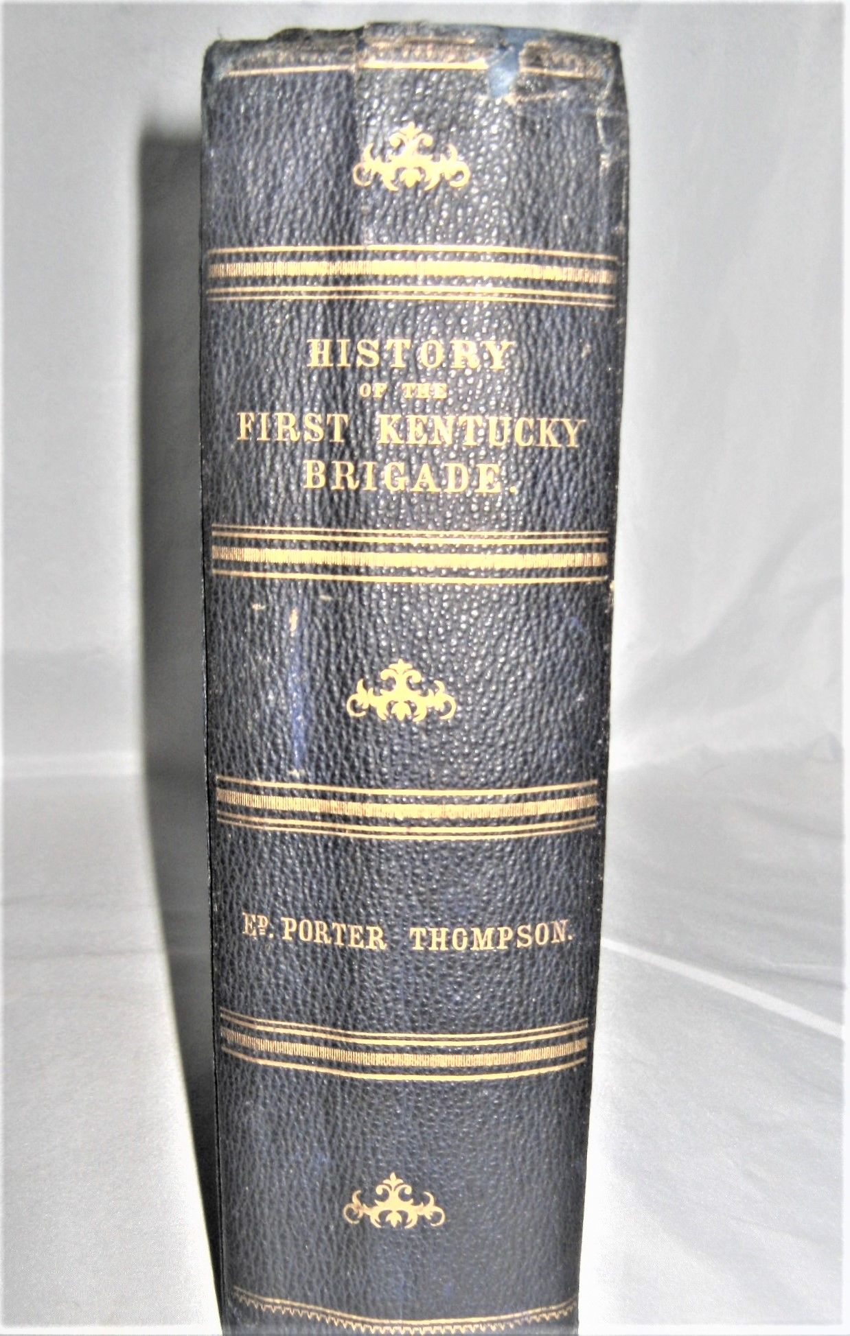 Civil War History: First Edition 'History of the First Kentucky Brigade ...