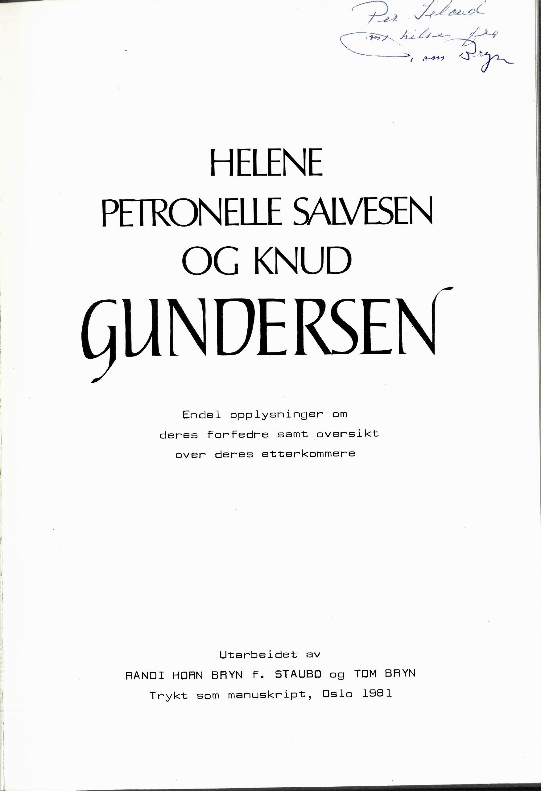 (GUNDERSEN). BRYN, Randi Horn f. Staubo og Tom Bryn