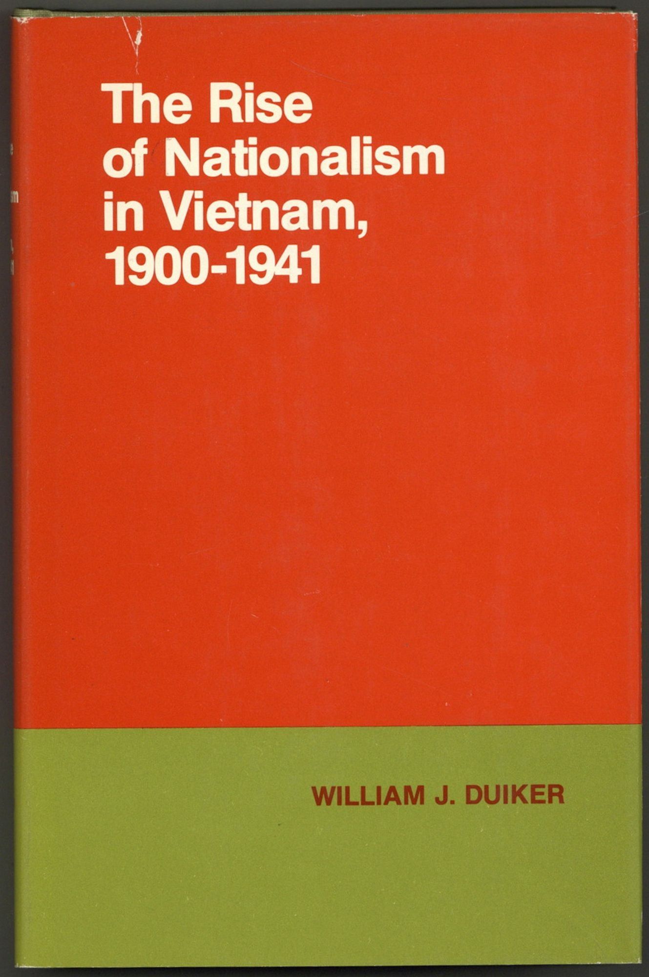 The Rise of Nationalism in Vietnam, 1900-1941 by DUIKER, William J ...