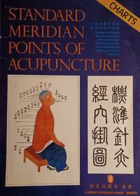 Standard Meridian Points of Acupuncture: Charts by Institute of Acupuncture and Moxibustion