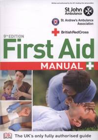 BIBLIO | First Aid Manual: The Step by Step Guide for Everyone by ...