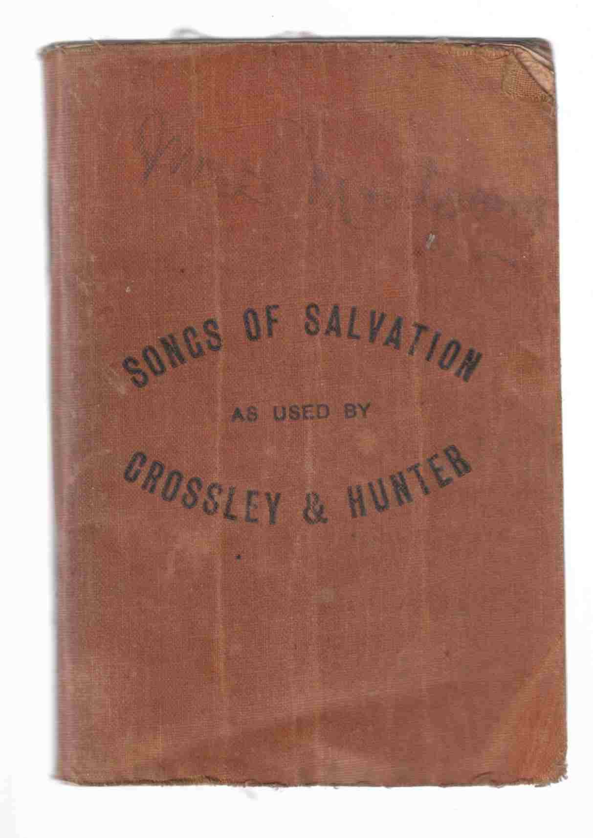 Songs of Salvation as Used By Crossley and Hunter in Evangelistic ...