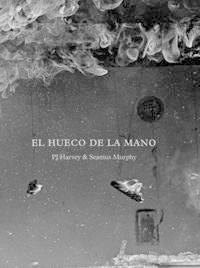 BIBLIO | El hueco de la mano by HARVEY, POLLY JEAN | Paperback | 2013 ...