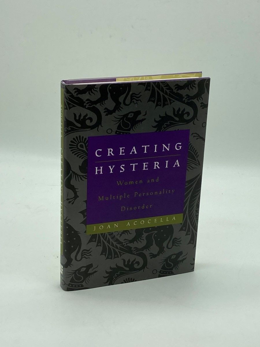 CREATING HYSTERIA Women and Multiple Personality Disorder by Joan ...