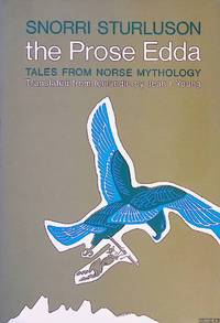 The Prose Edda: Tales from Norse Mythology by Snorri Sturluson