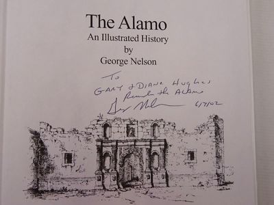 THE ALAMO AN ILLUSTRATED HISTORY by Nelson, George | Hardback | 1998 ...