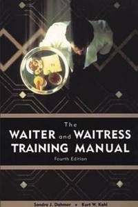 'The Waiter and Waitress Training Manual by Dahmer, Sondra J Kahl, Kurt W