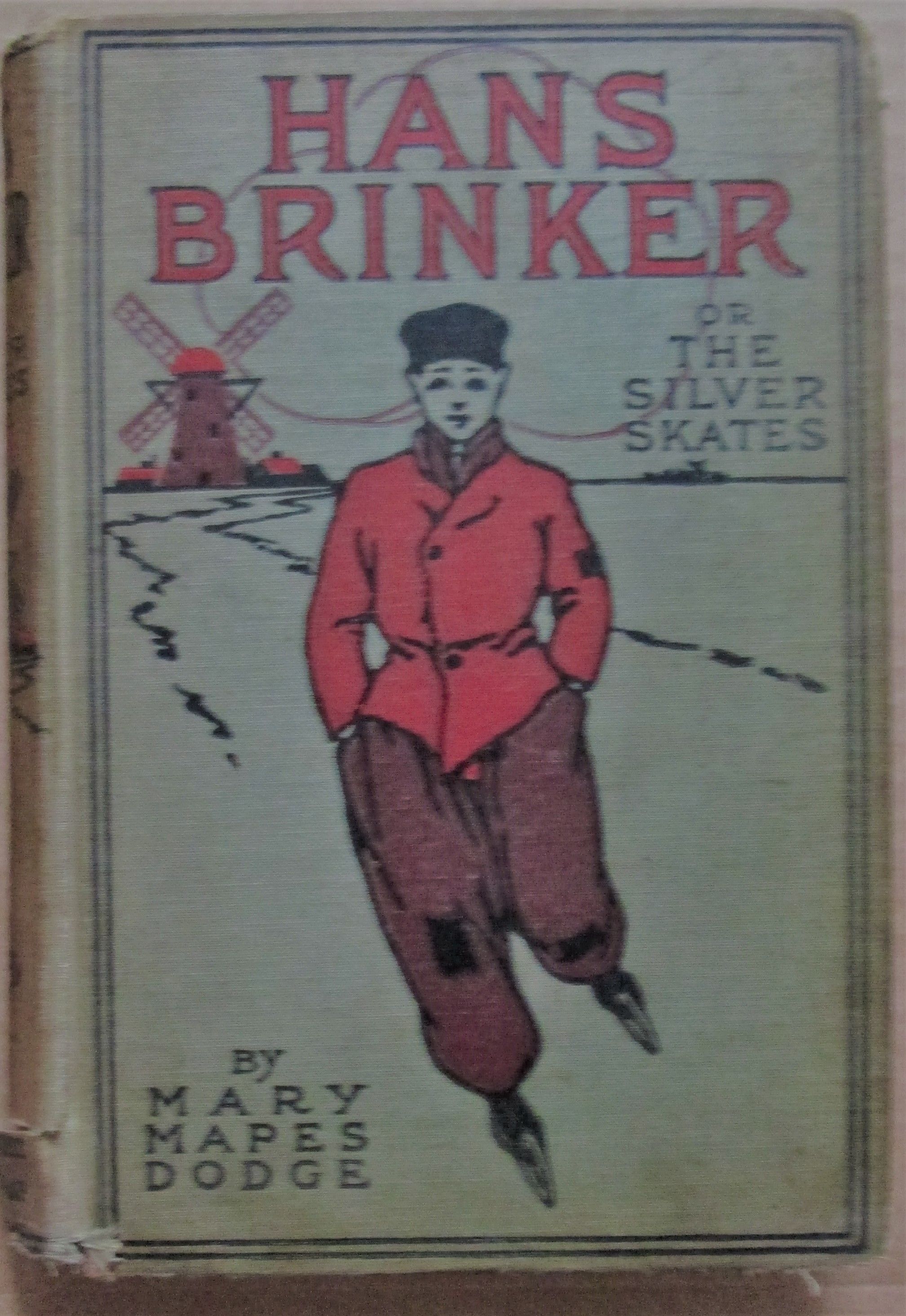 BIBLIO | Hans Brinker or the Silver Skates, A Story of Life in Holland ...