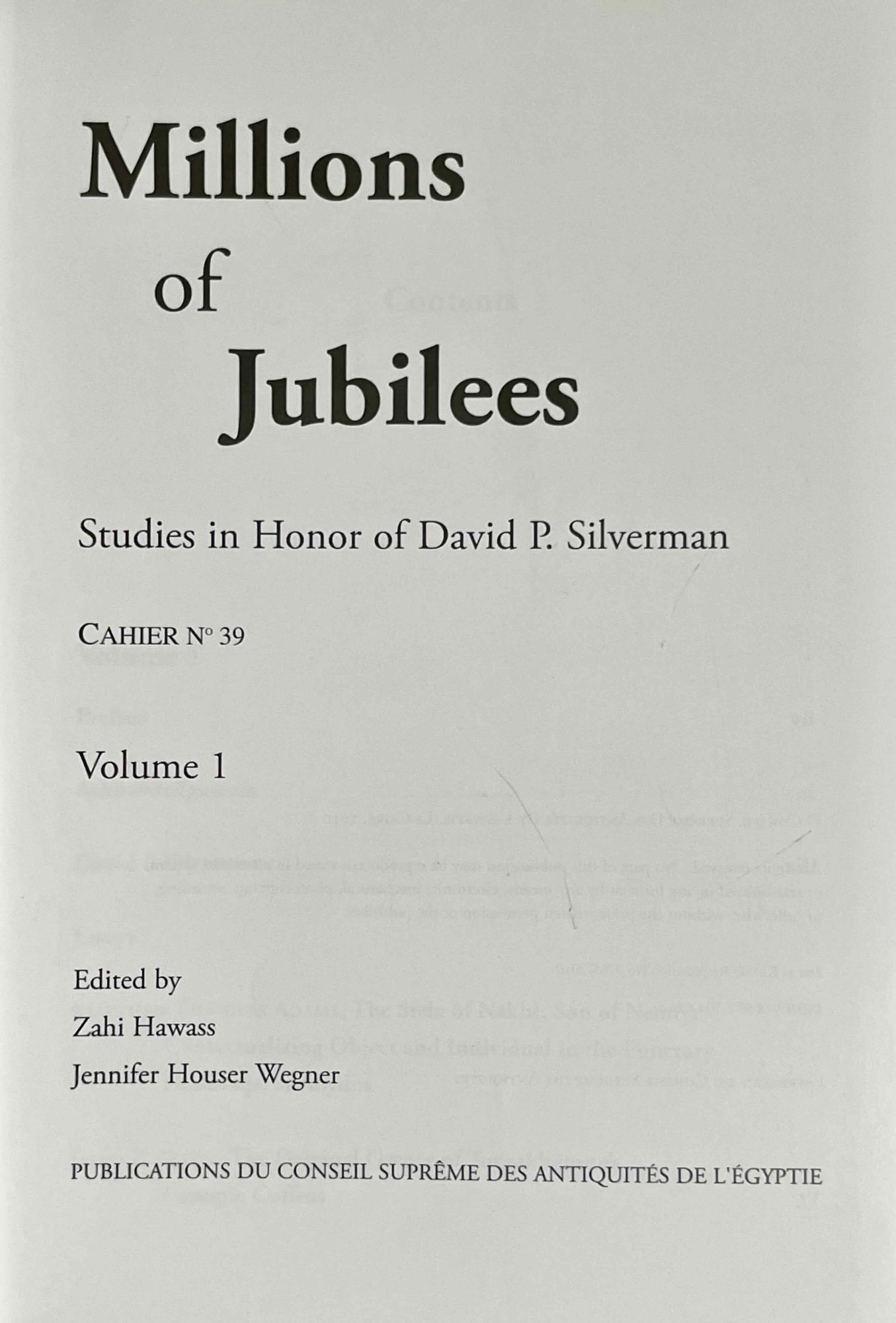 Millions of jubilees. Studies in honor of David P. Silverman. Vol. 1 ...