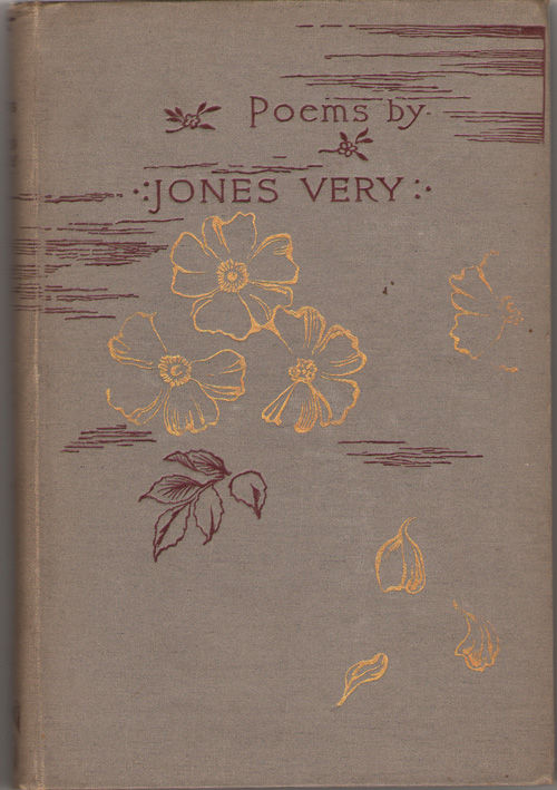 Poems By Jones Very With an Introductory Memoir by Andrews, William ...