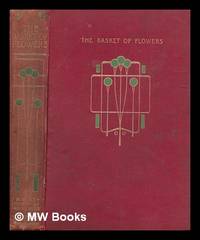 the basket of flowers a tale by von schmid christoph - Biblio.com