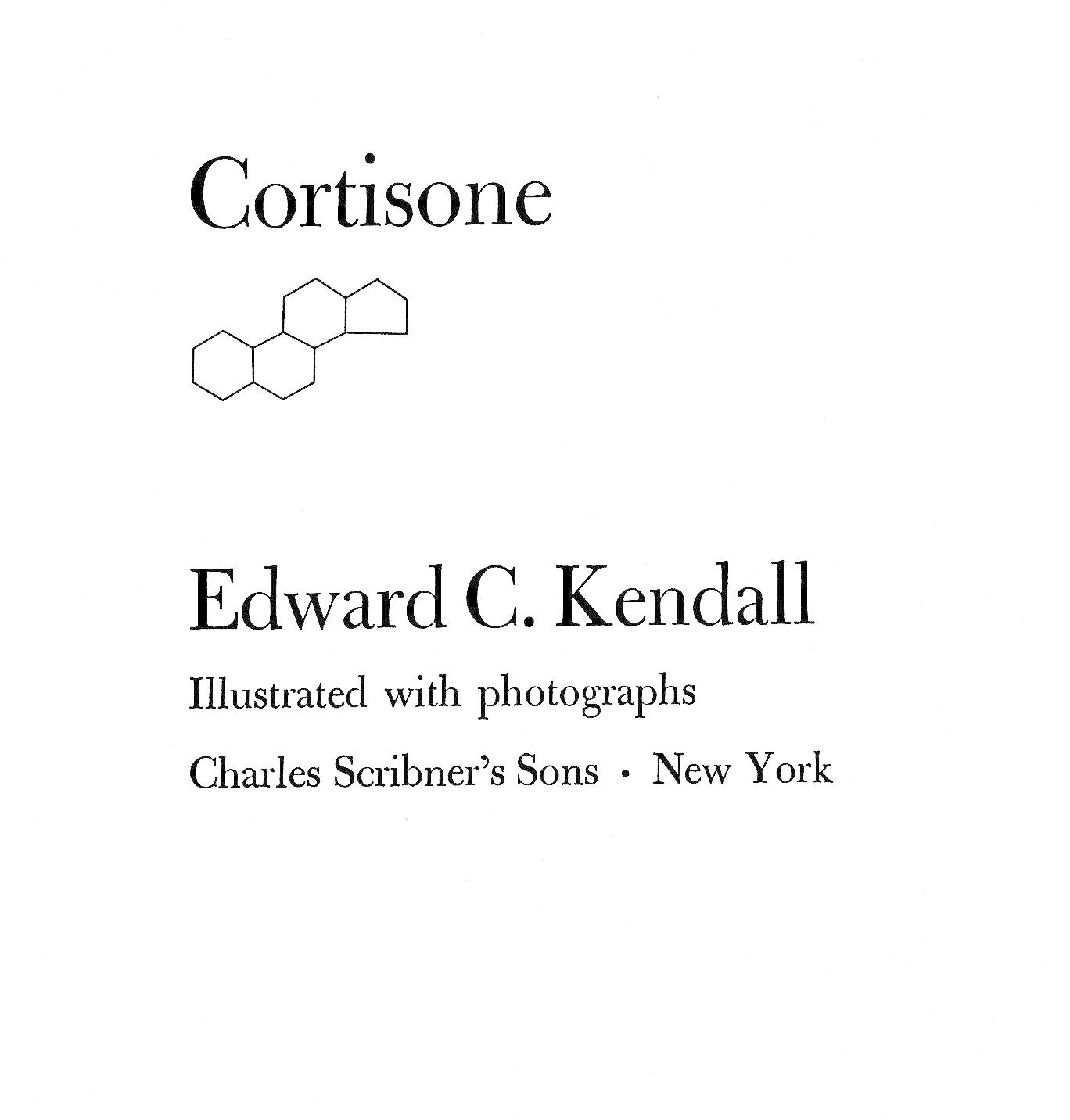 Cortisone Illustrated with Photographs by Kendall, Edward C | Cloth ...