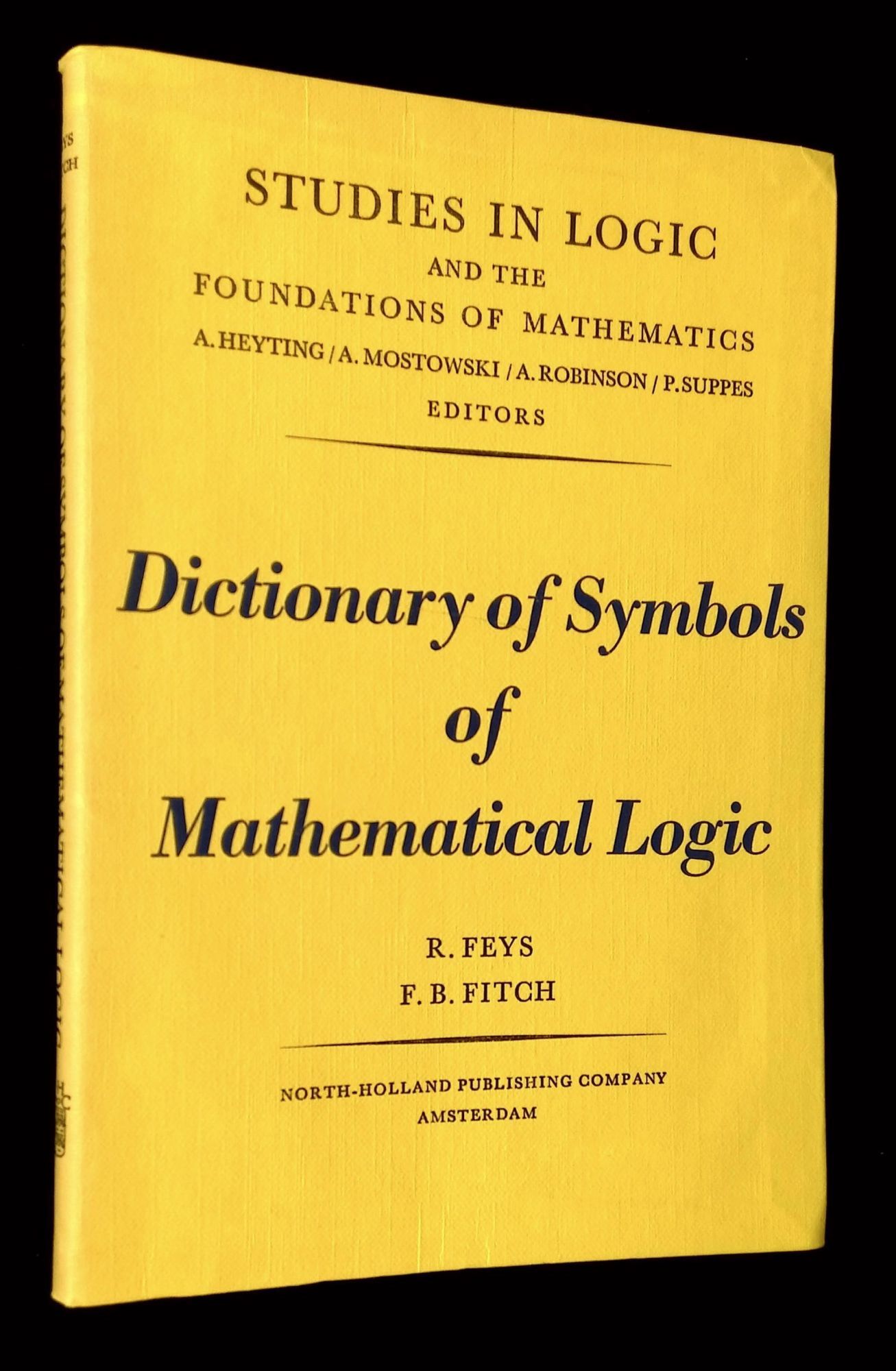 Dictionary of Symbols of Mathematical Logic by Feys, Robert and ...