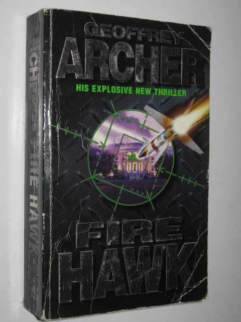 BIBLIO | Fire Hawk - Sam Packer Series #1 by Geoffrey Archer ...